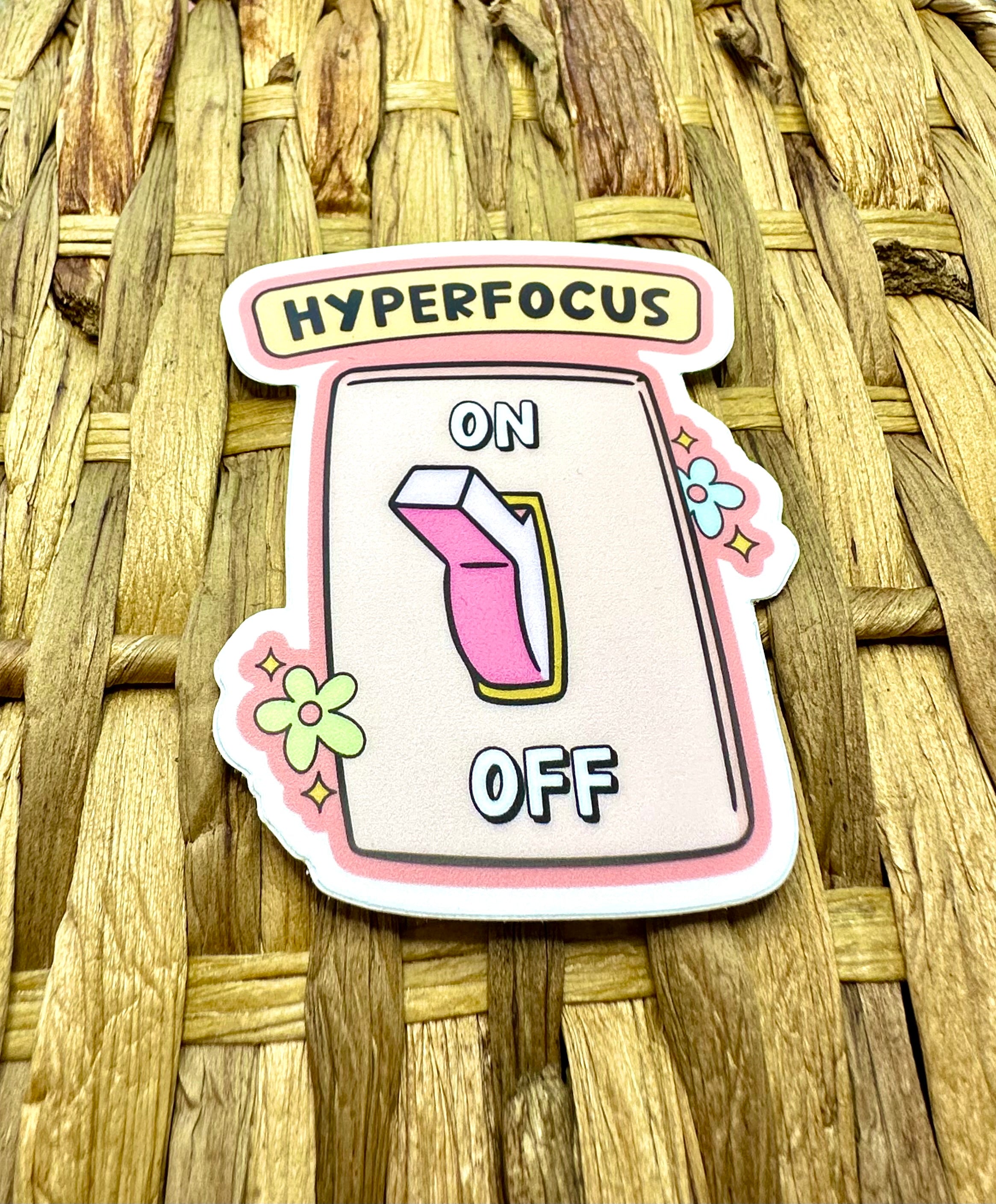Hyperfocus On Sticker – Hola Sunshine